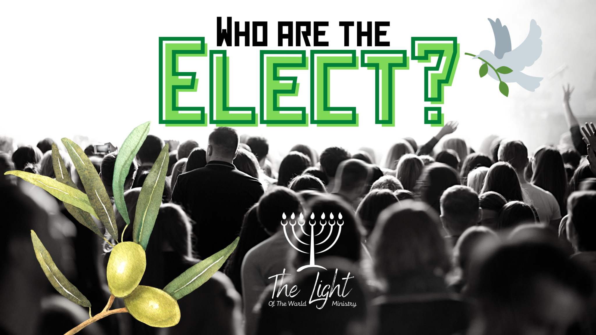 Who Are The Elect?